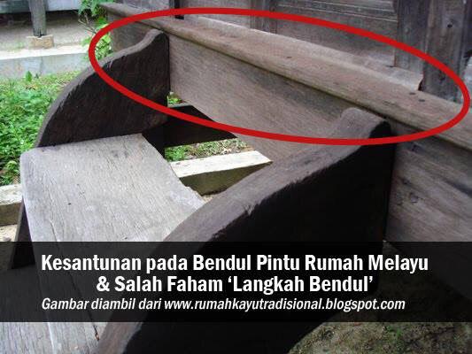 Kesantunan Bendul Pintu Rumah Melayu dan Salah faham terhadap 'langkah ...