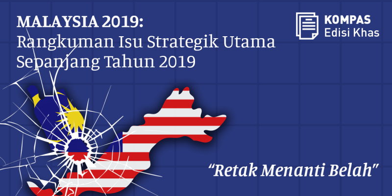 Kompas Edisi Khas: "Malaysia, Retak Menanti Belah?" — FOKUS
